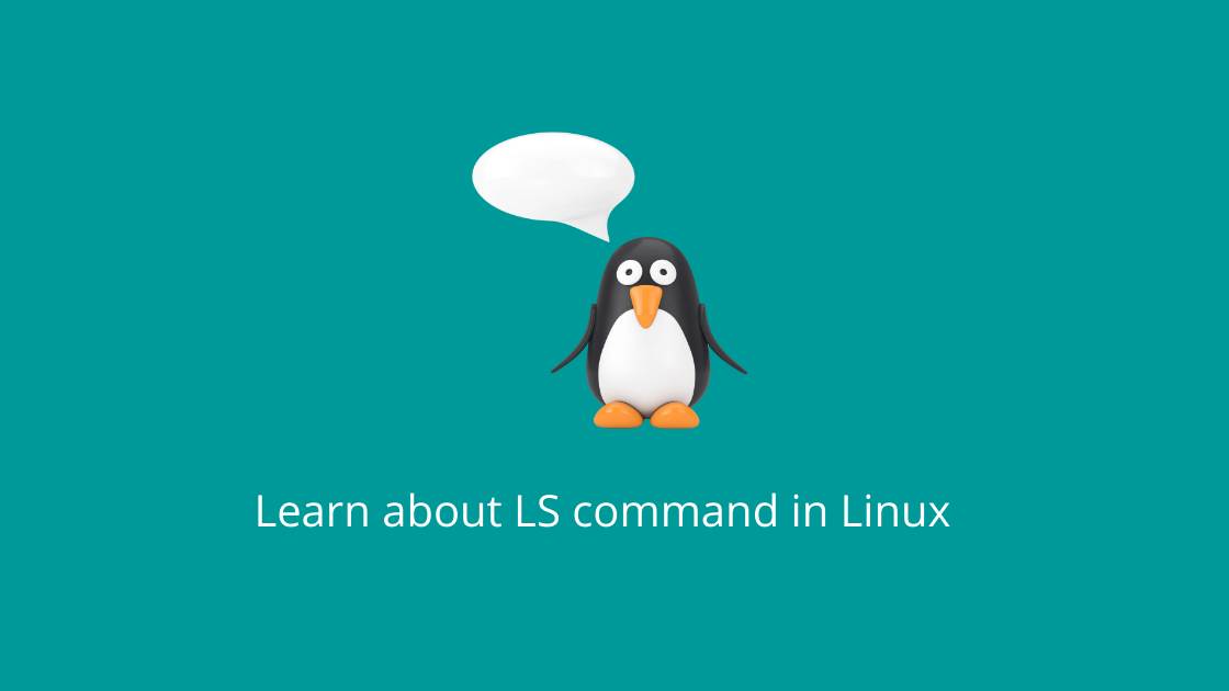 Learn about LS command in Linux - TEKSpace Blog